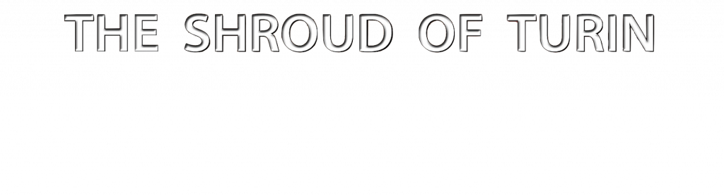 History - Shroud of Turin Information